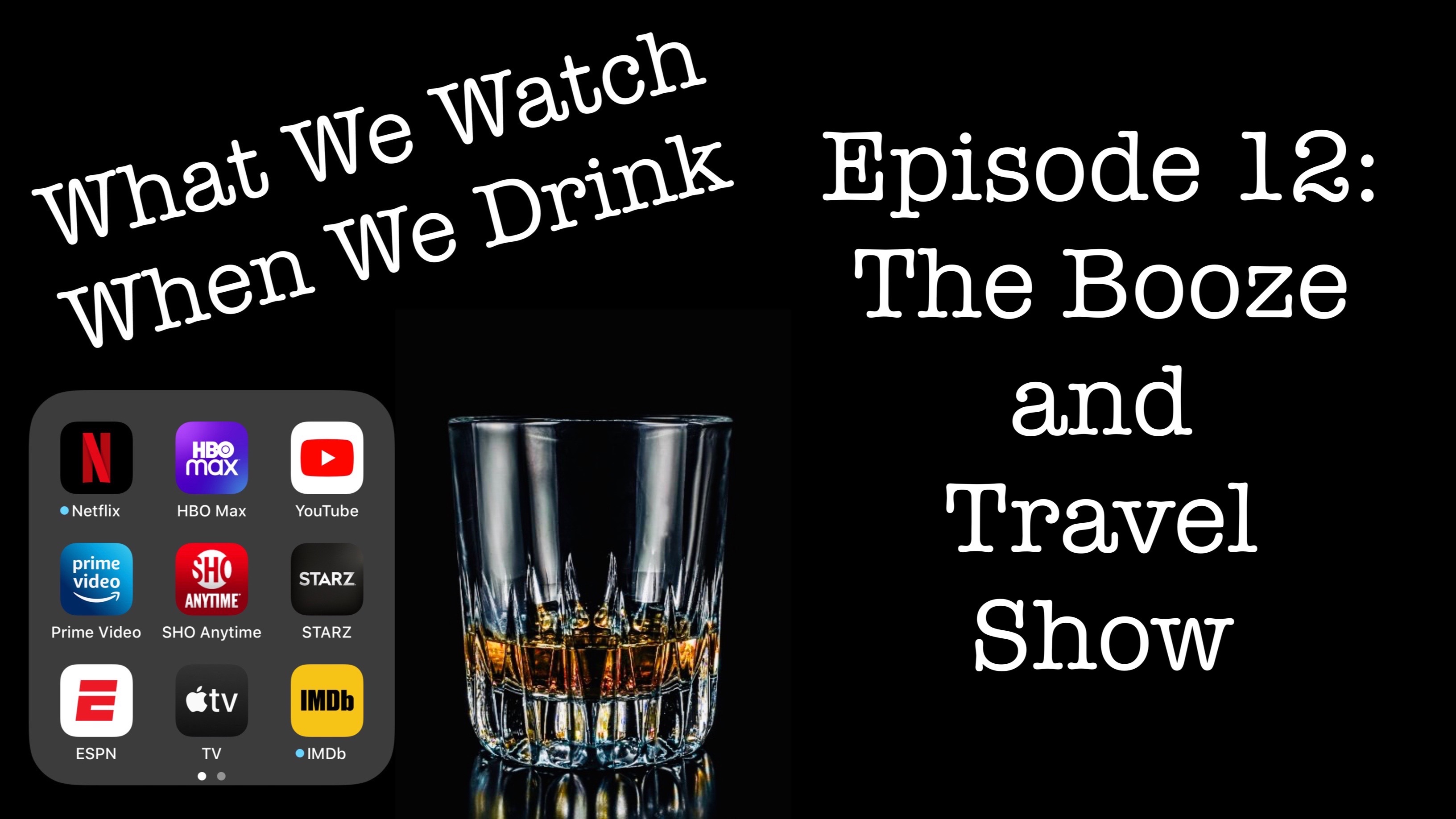 The Booze and Travel Show – It's just the booze dancing…