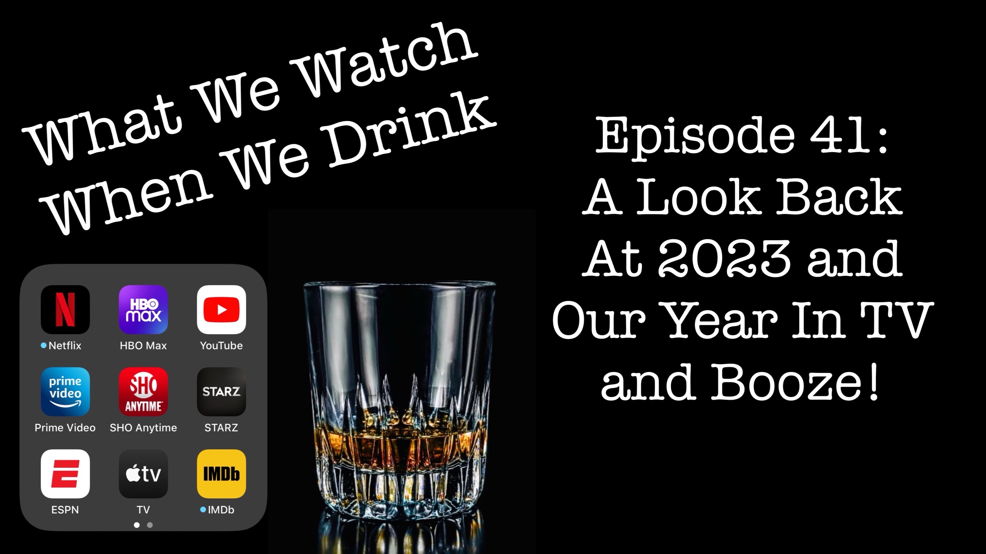 A Look Back At 2023 and Our Year In TV and Booze! – It's just the booze ...