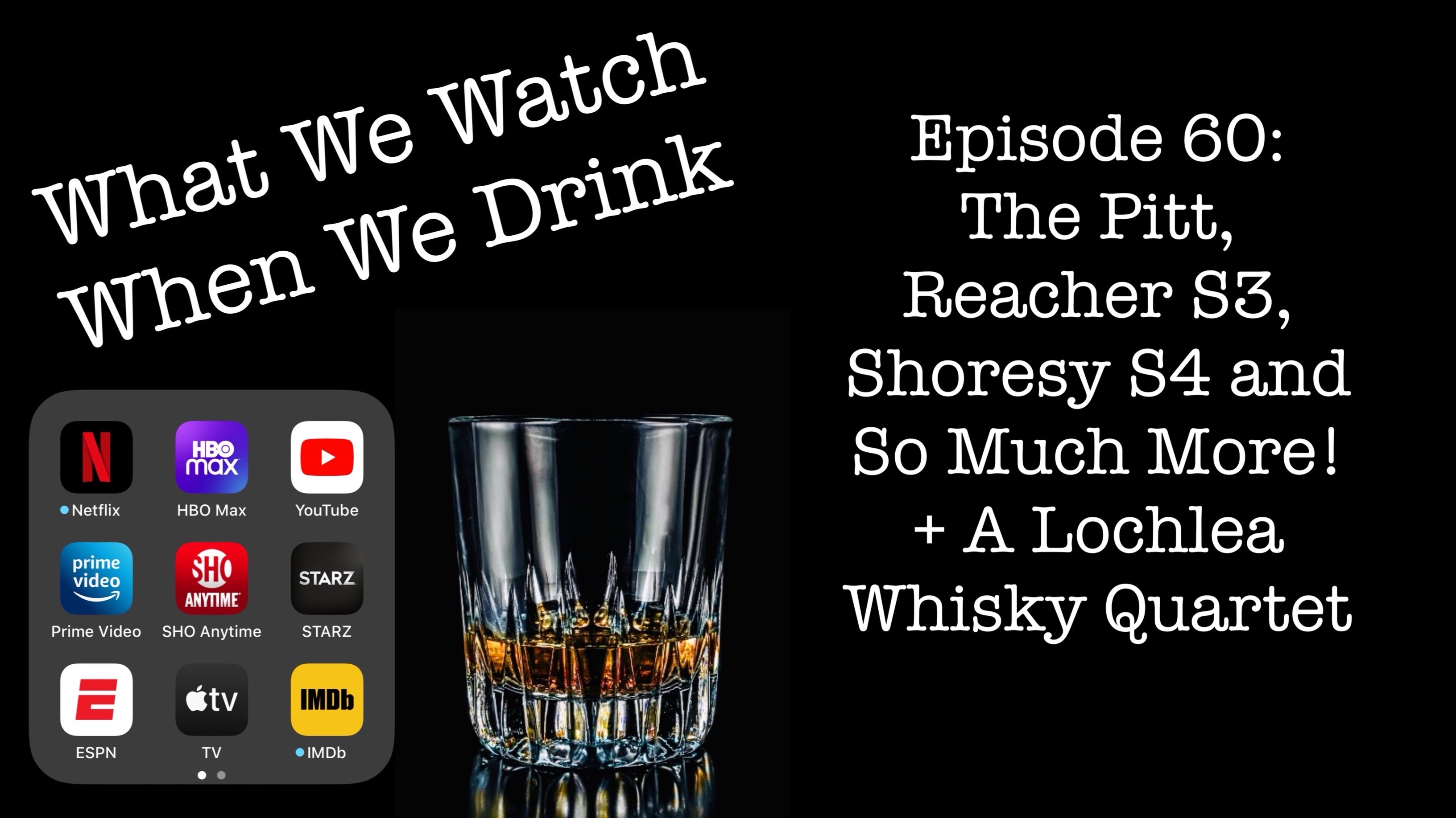 The Pitt, Reacher S3, Shoresy S4, and So Much More! PLUS- A Lochlea ...